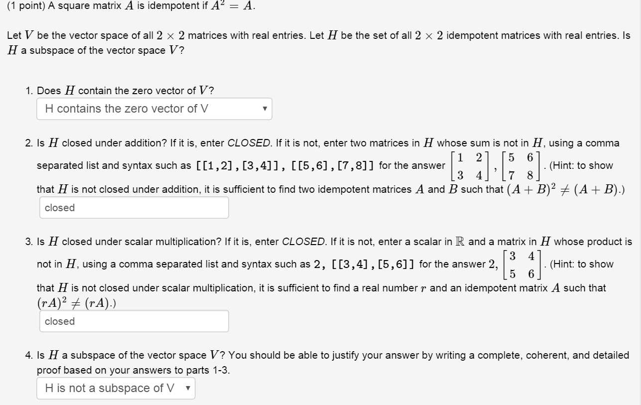 Solved A square matrix A is idempotent if Ai = A. Let V be | Chegg.com