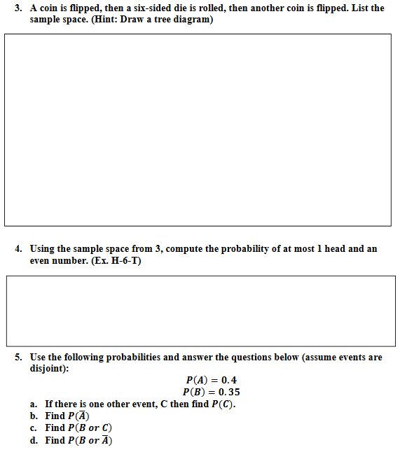 Solved 3. A coin is flipped, then a six-sided die is rolled, | Chegg.com