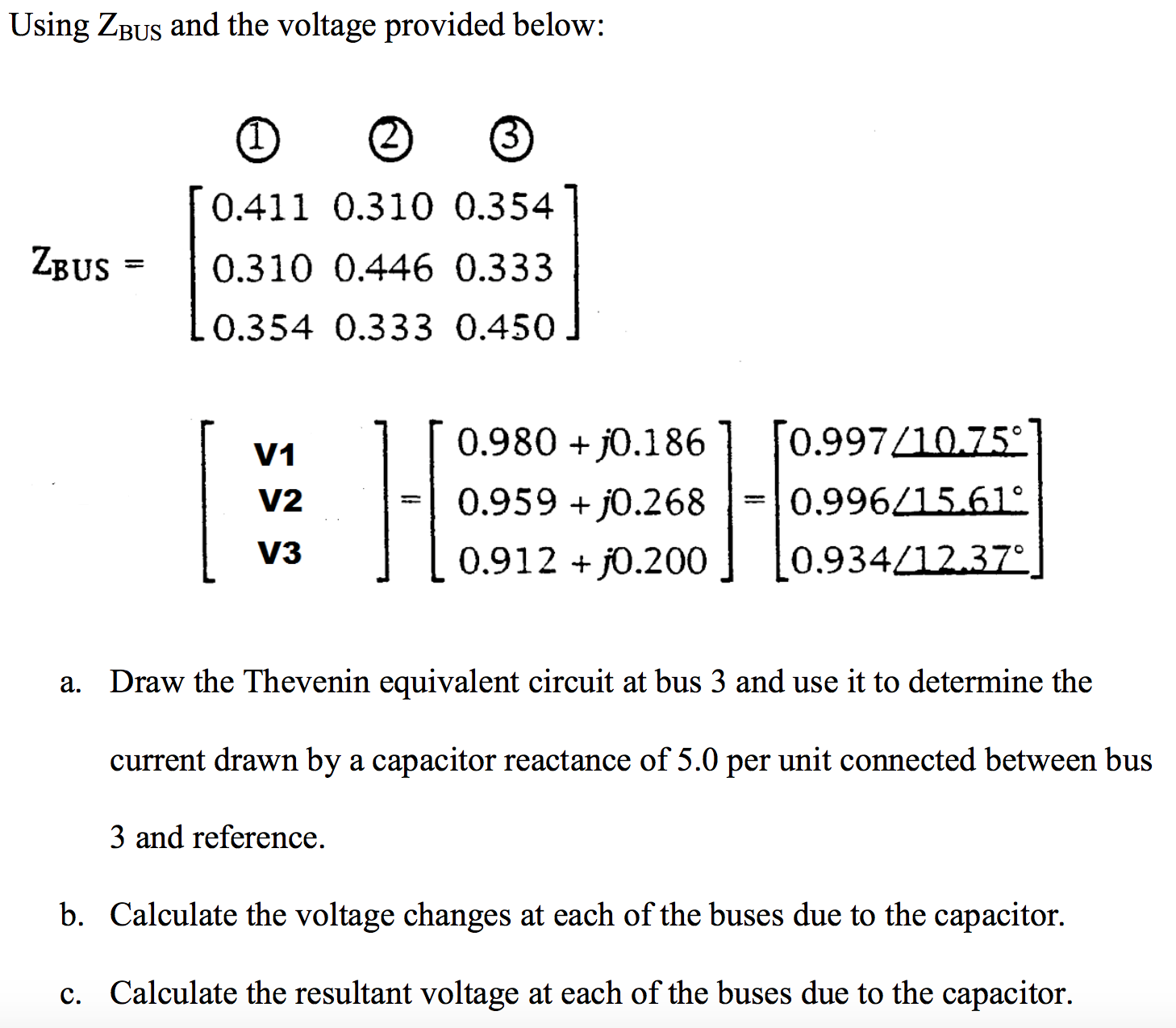Solved Using Z BUS and The voltage provided below: Draw The | Chegg.com