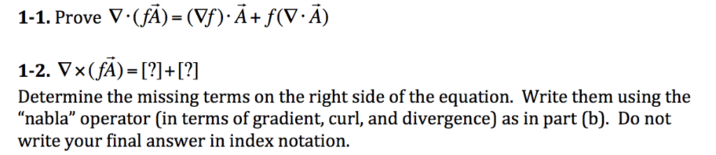 Solved Prove nabla middot (f A vector) = (nabla f) middot A | Chegg.com