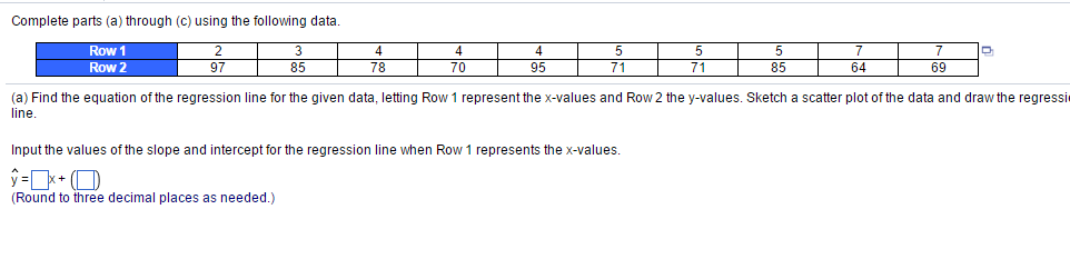 Solved Complete parts (a) through (c) using the following | Chegg.com
