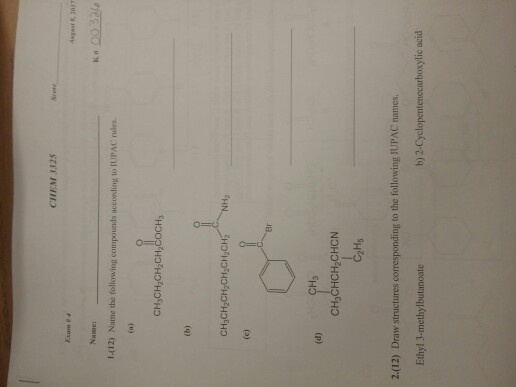 Solved Name the following compounds according to IUPAC | Chegg.com