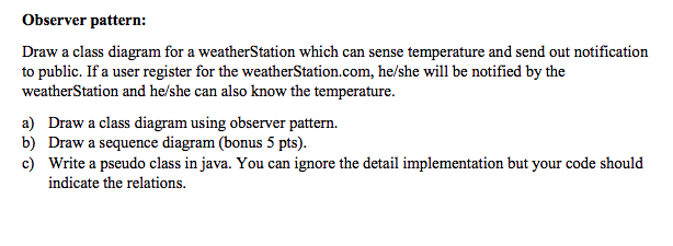 Observer pattern: Draw a class diagram for a | Chegg.com