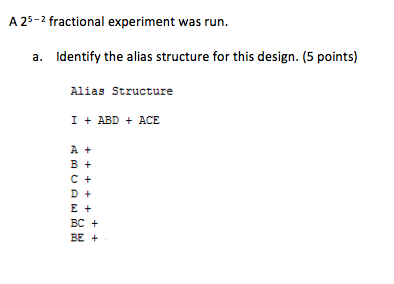 A 2^5-2 fractional experiment was run. a. Identify | Chegg.com