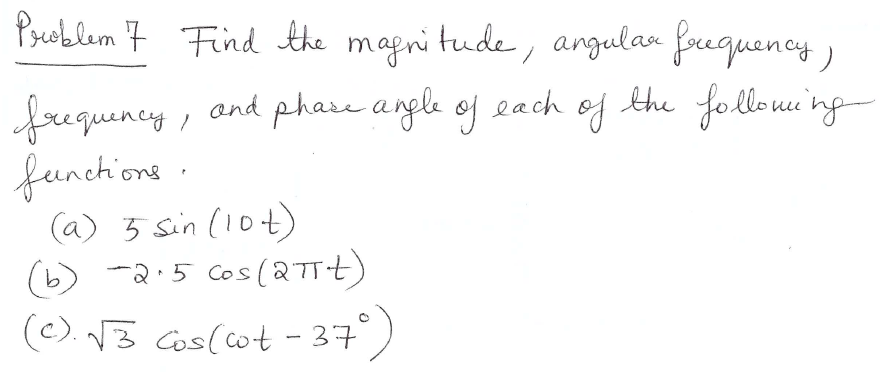 Solved Find the magnitude, angular frequency, frequency, and | Chegg.com