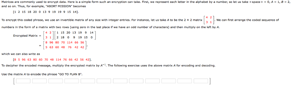 Solved Matrices are commonly used to encrypt data. Here is a | Chegg.com