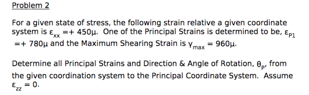 Solved Problem 2 For a given state of stress, the following | Chegg.com