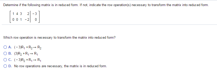 Solved Determine if the following matrix is in reduced form. | Chegg.com