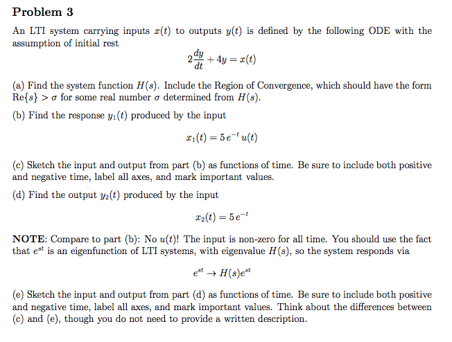 An LTI system carrying inputs x(t) to outputs y(t) is | Chegg.com