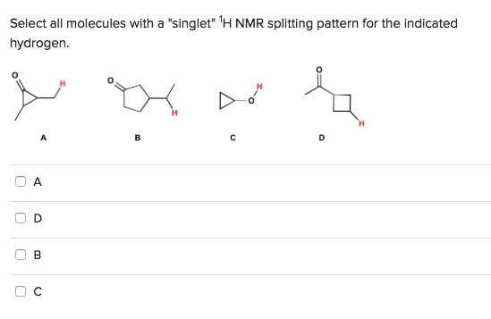 Solved Select all molecules with a "singlet" 1H NMR | Chegg.com