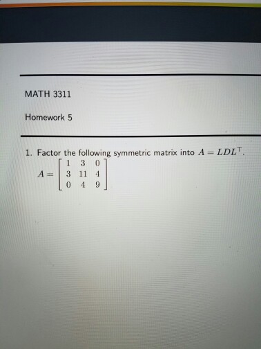Solved MATH 3311 Homework 5 1. Factor the following | Chegg.com