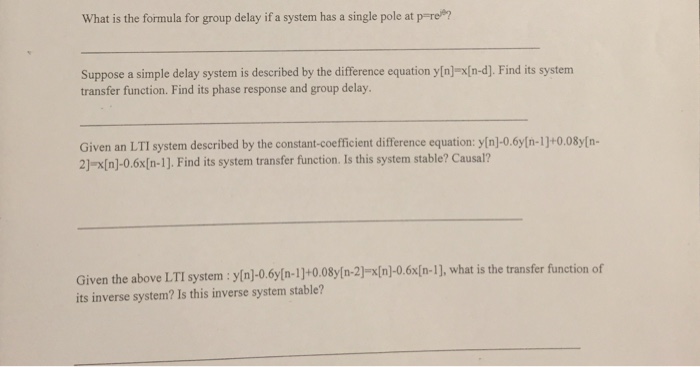 Solved What is the formula for group delay if a system has a | Chegg.com