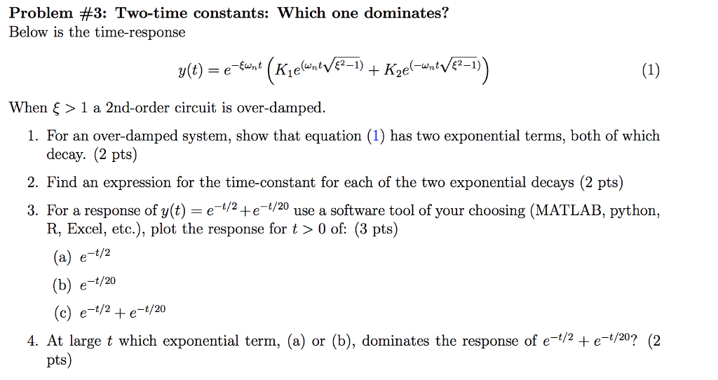 Solved Problem #3: Two-time constants: Which one dominates? | Chegg.com