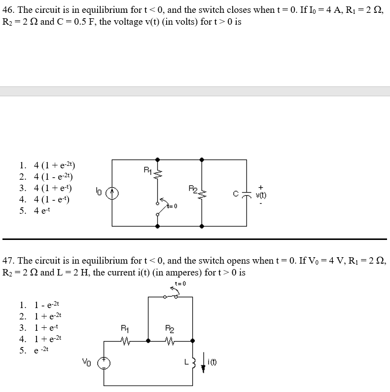 Solved 46. The circuit is in equilibrium for t
