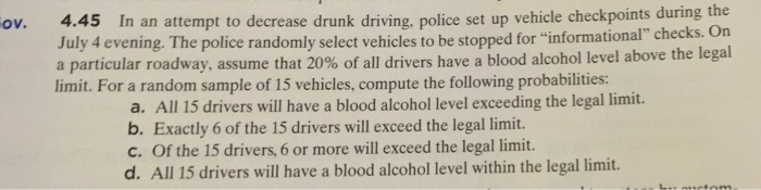 Solved In an attempt to decrease drunk driving, police set | Chegg.com