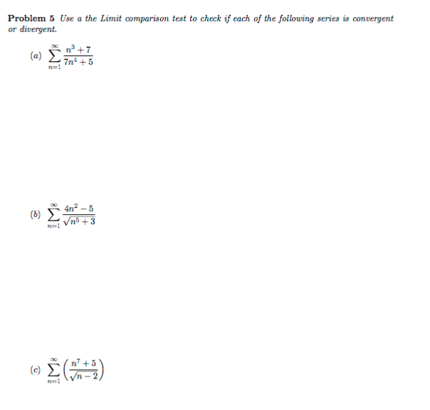 Solved Use a the Limit comparison test to check if each of | Chegg.com
