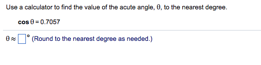 Solved Use a calculator to find the value of the acute | Chegg.com