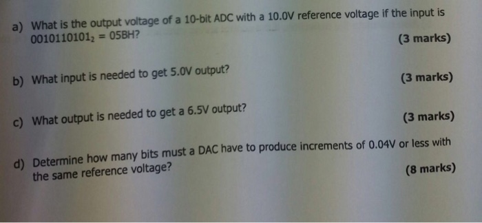 Solved What is the output voltage of a 10-bit ADC with a | Chegg.com