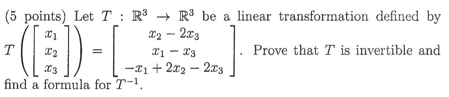 Solved 5 points) Let T R3 IRS be a linear transformation | Chegg.com