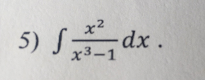 Solved Integral x^2/x^3 - 1 dx. | Chegg.com