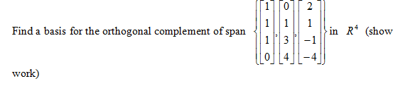 Solved Find a basis for the orthogonal complement of span | Chegg.com