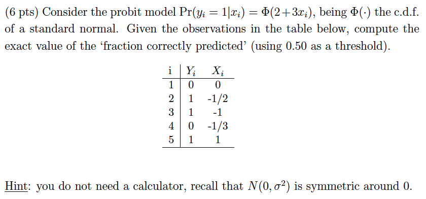 Consider the probit model Pr(y_i = 1|x_i) = Phi (2 + | Chegg.com