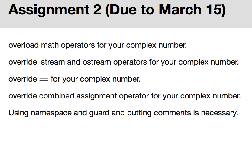 Solved Overload math operators for your complex number. | Chegg.com