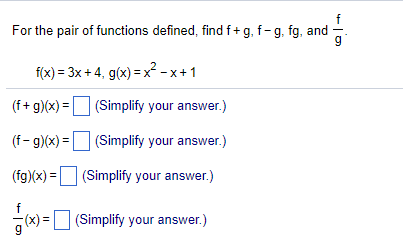 Solved For the pair of functions defined, find f+g, f-g, fg, | Chegg.com