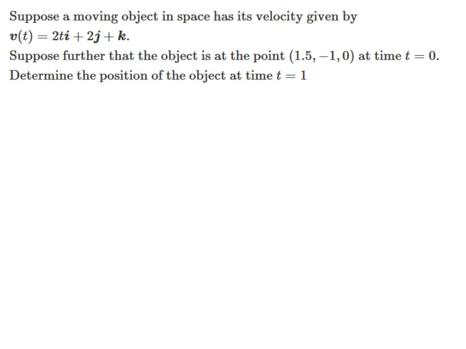 Solved Suppose A Moving Object In Space Has Its Velocity Chegg solved-suppose-a-moving-object-in-space-has-its-velocity-chegg