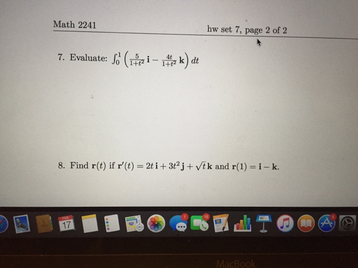 Solved Evaluate: integrate 1 0 (5/1+t^2 I - 4t/1+t^2 k)dt | Chegg.com