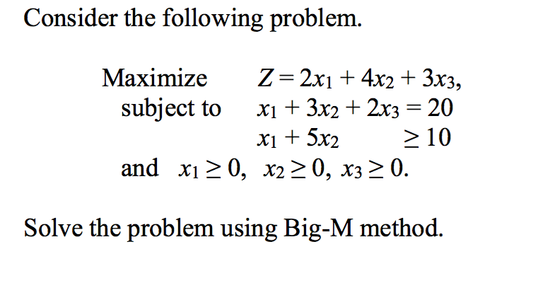 Solved Consider the following problem. Maximize Z-2x1+4x2+ | Chegg.com