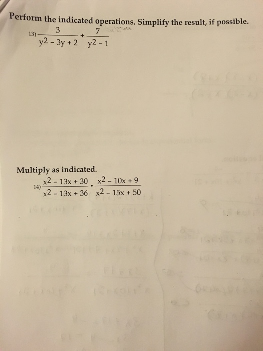 Solved Perform The Indicated Operations Simplify The