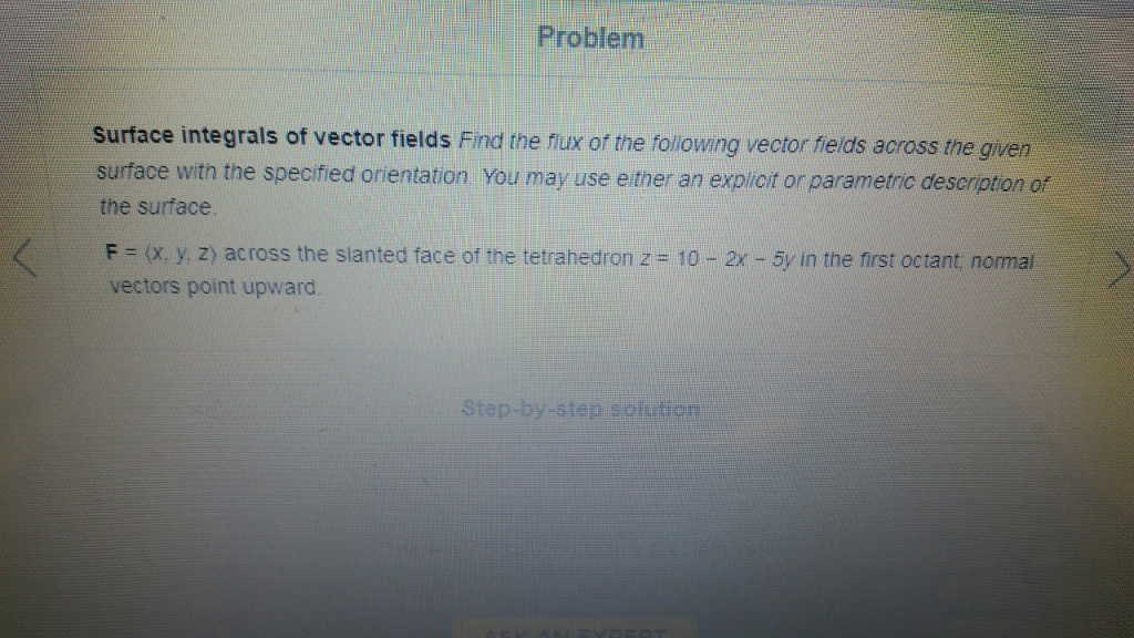 Solved Surface integrals of vector fields Find the flux of | Chegg.com