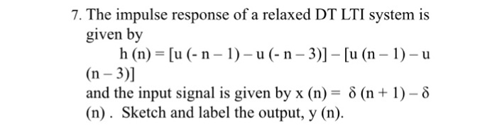 Solved The impulse response of a relaxed DT LTI system is | Chegg.com