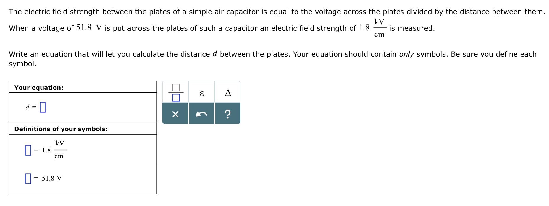 Solved The electric field strength between the plates of a | Chegg.com