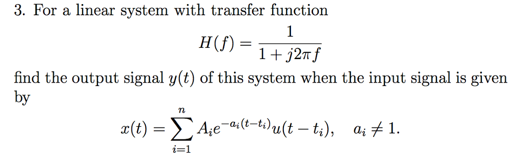 Solved For a linear system with transfer function H(f) = | Chegg.com