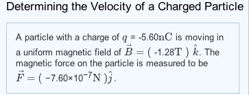 Solved Determining the Velocity of a Charged Particle A | Chegg.com