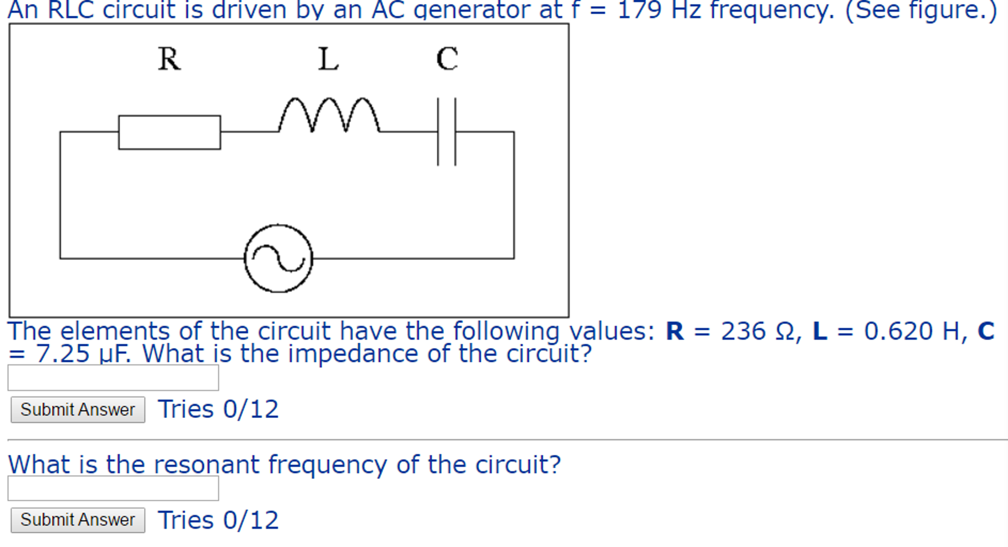 Solved An RLC circuit is driven by an AC generator at f = | Chegg.com
