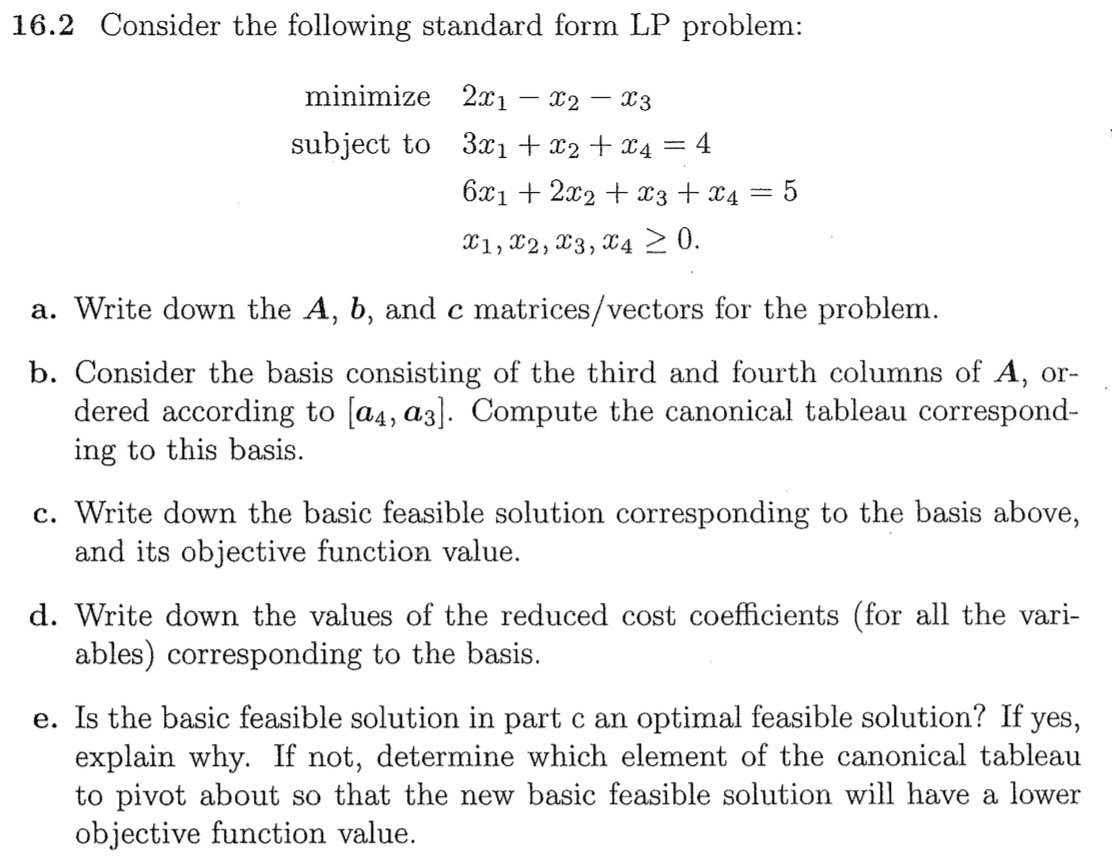 Solved 16.2 Consider the following standard form LP problem: | Chegg.com