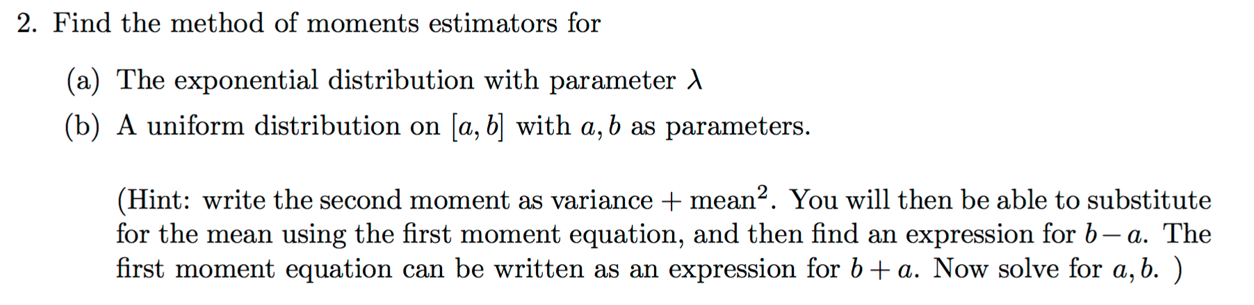 Solved Find the method of moments estimators for The | Chegg.com