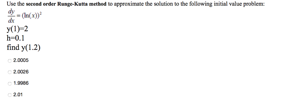 Solved Use the second order Runge-Kutta method to | Chegg.com