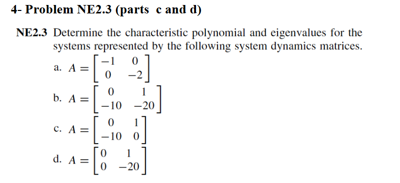 Solved 4- Problem NE2.3 (parts c and d) NE2.3 Determine the | Chegg.com