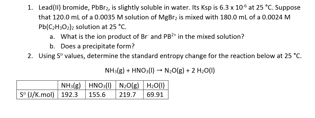 Solved 1. Lead(II) bromide, PbBr2, is slightly soluble in | Chegg.com