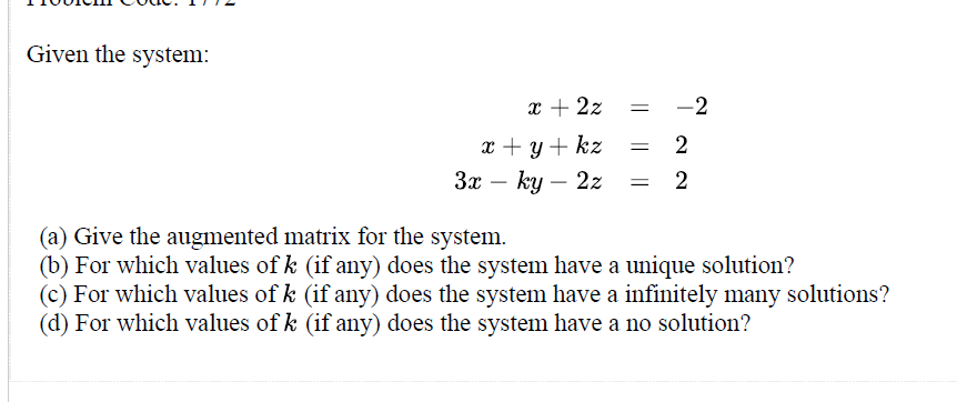 Solved Given the system (a) Give the augmented matrix for | Chegg.com