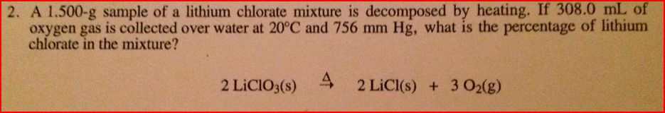 Solved A 1000-g sample of a 90.0% lithium chlorate mixture | Chegg.com