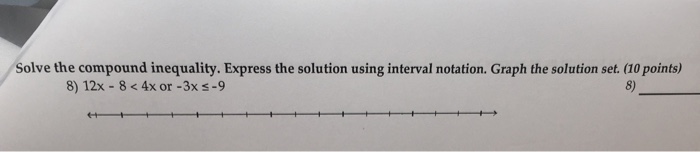 Solved Solve the compound inequality. Express the solution | Chegg.com