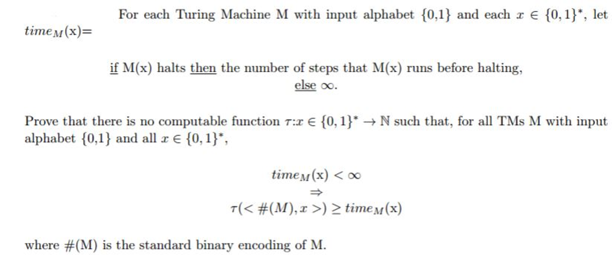 For each Turing Machine M with input alphabet {0, 1} | Chegg.com