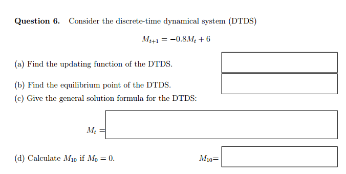 Solved Question 6. Consider the discrete-time dynamical | Chegg.com