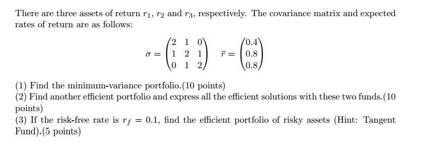 There are three assets of return r_1, r_2 and r_3, | Chegg.com