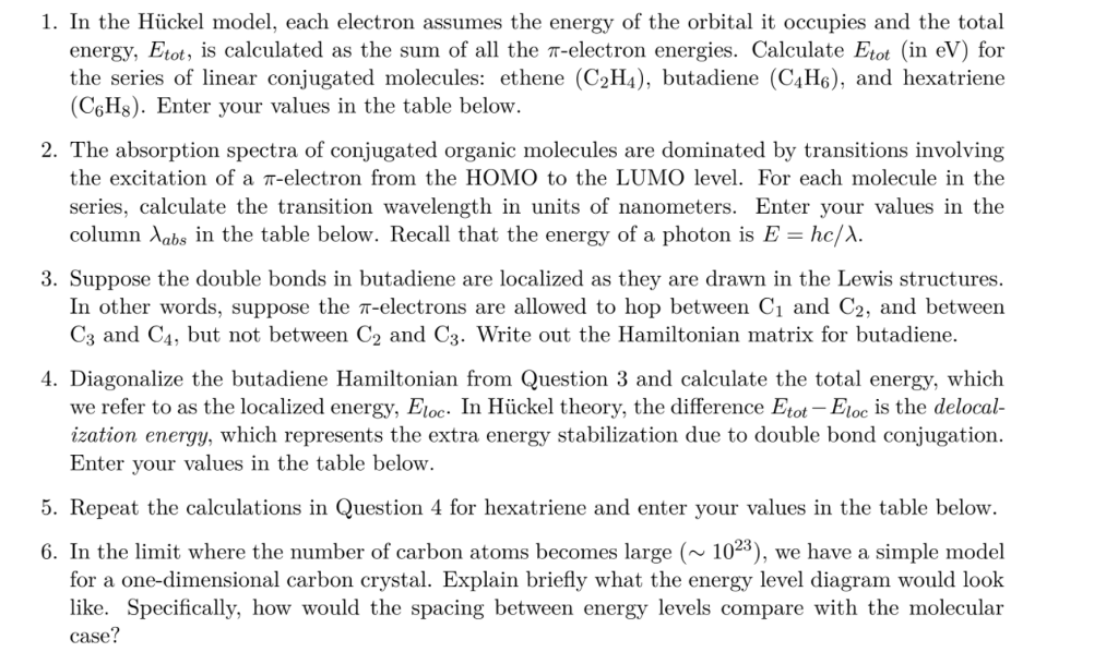 1. In the Hückel model, each electron assumes the | Chegg.com